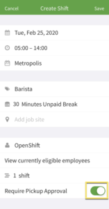 Require OpenShift Pick Up Approval (Shift Bidding) – When I Work Help ...