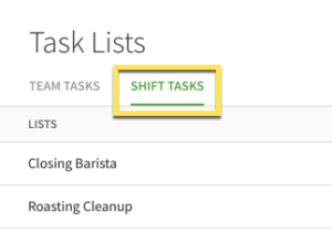 Setting Up Shift Task Lists – When I Work Help Center
